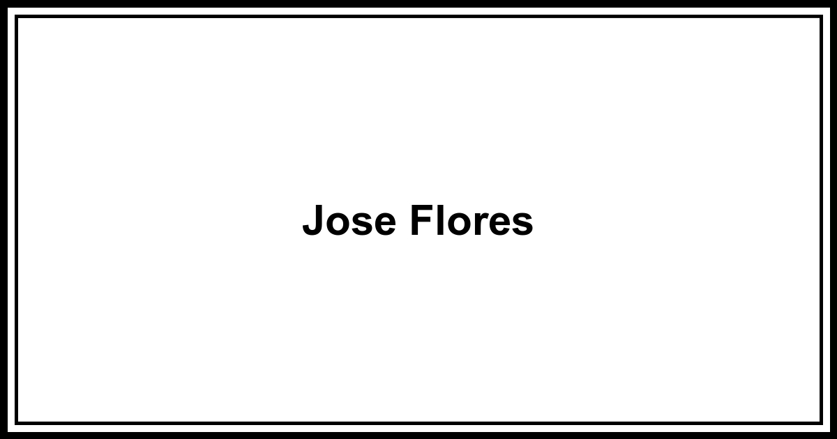 Obituary: Jose Flores