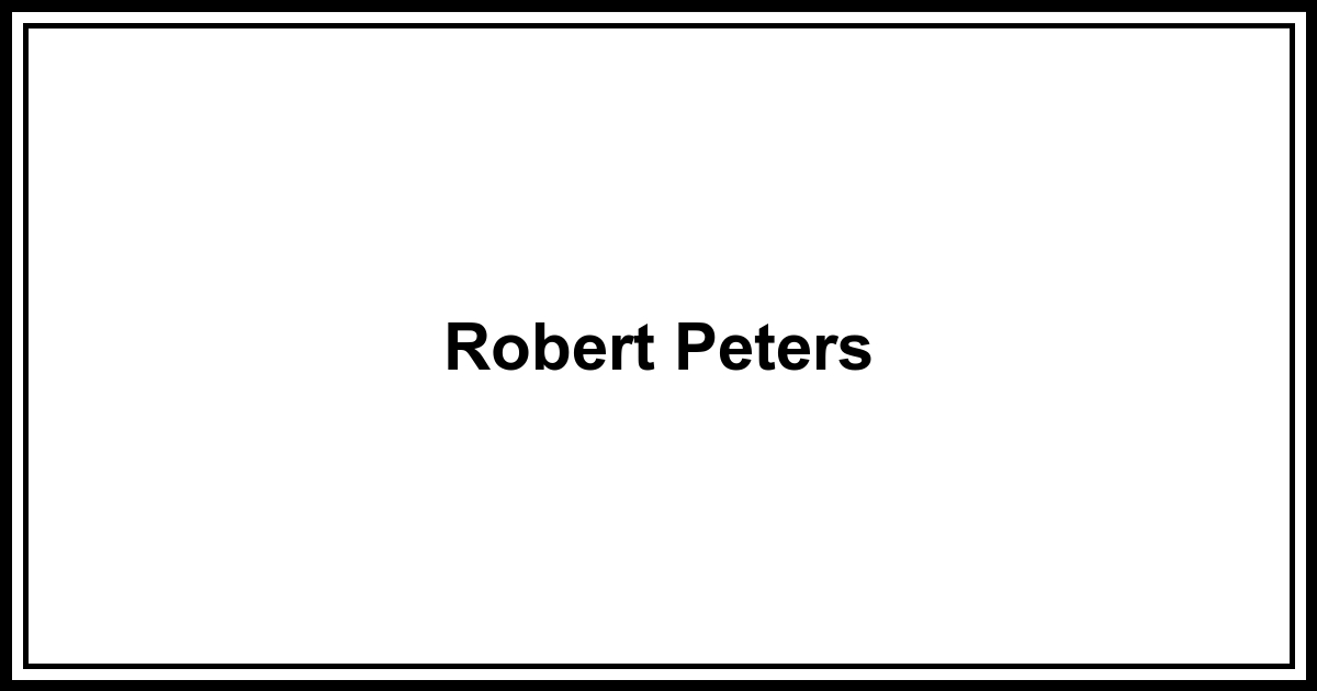 Obituary: Robert Peters