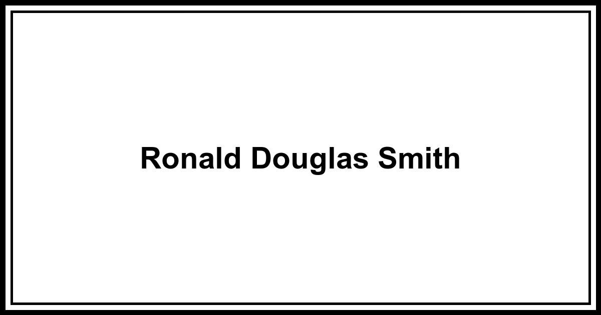 Obituary: Ronald Douglas Smith
